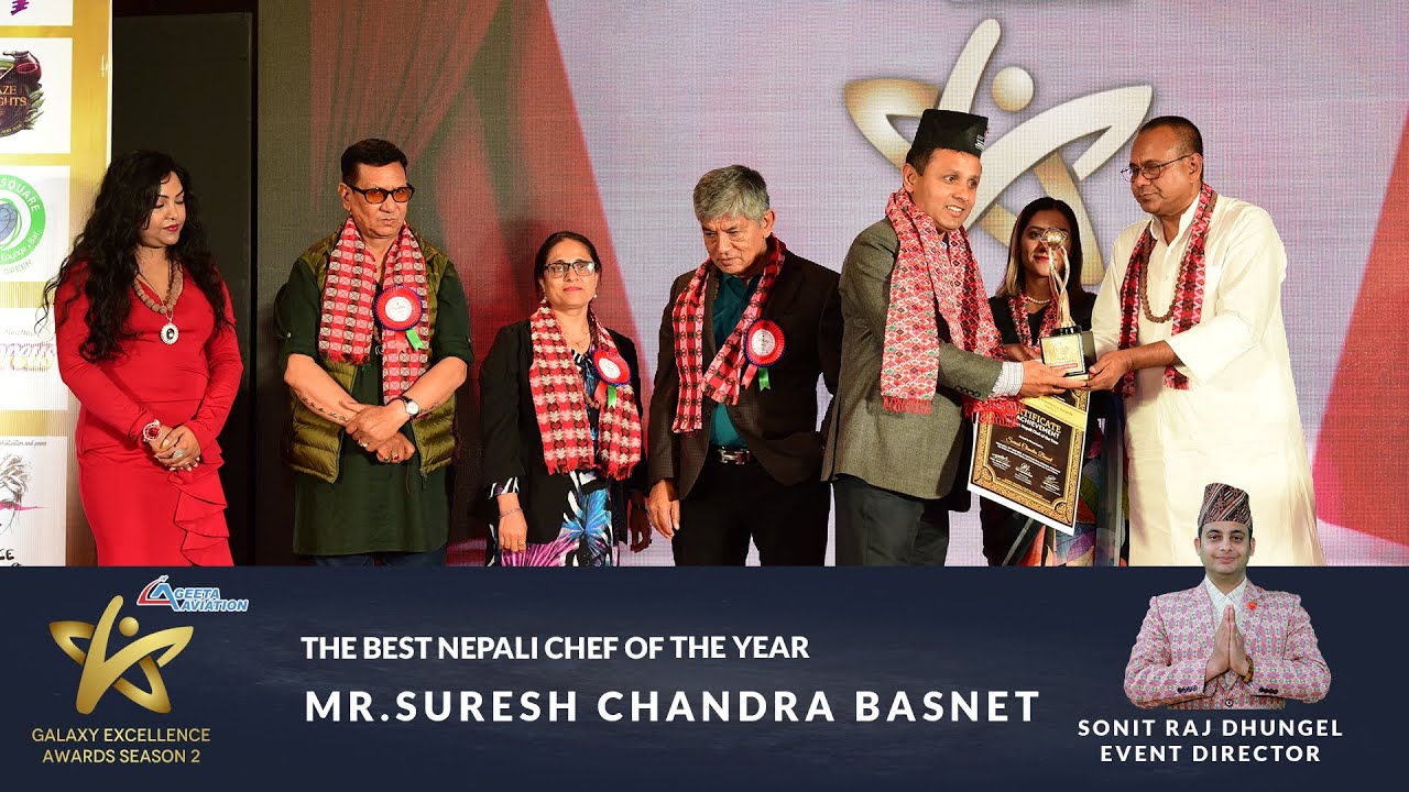The Best Nepali Chef of the Year : Mr.Suresh Chandra Basnet Galaxy ...