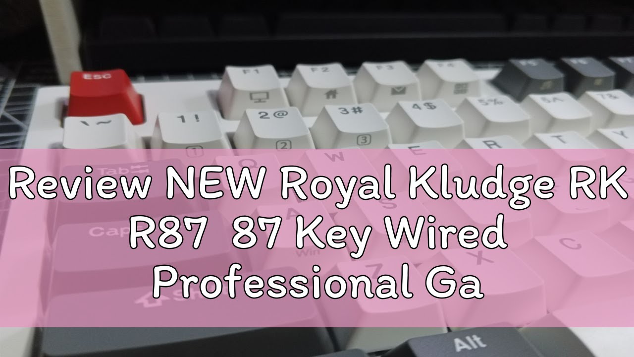 Review NEW Royal Kludge RK R87 87 Key Wired Professional Game Hotswap ...