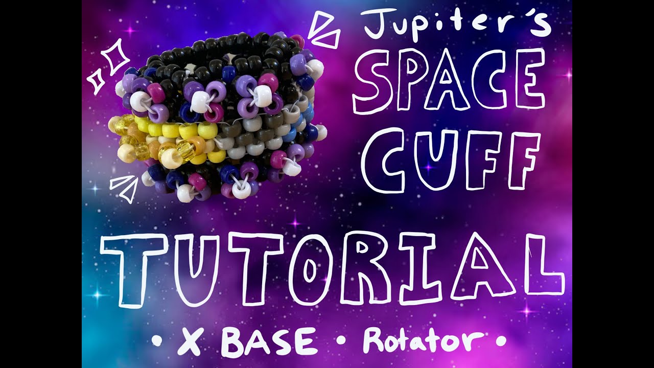Space-themed Cuff Kandi Tutorial |X-base Rotator Cuff| by @jupitermoon_ - YouTube