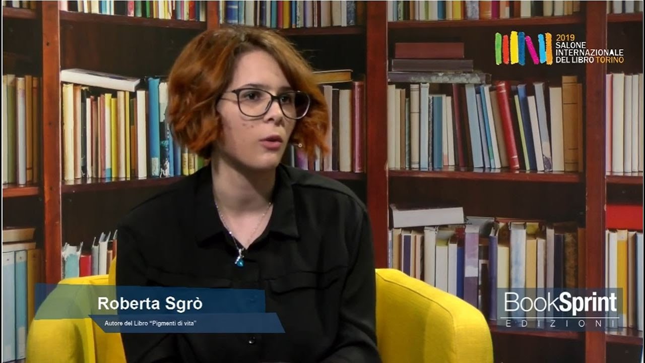 Roberta Sgrò dal Salone Internazionale del Libro di Torino 2019 ...