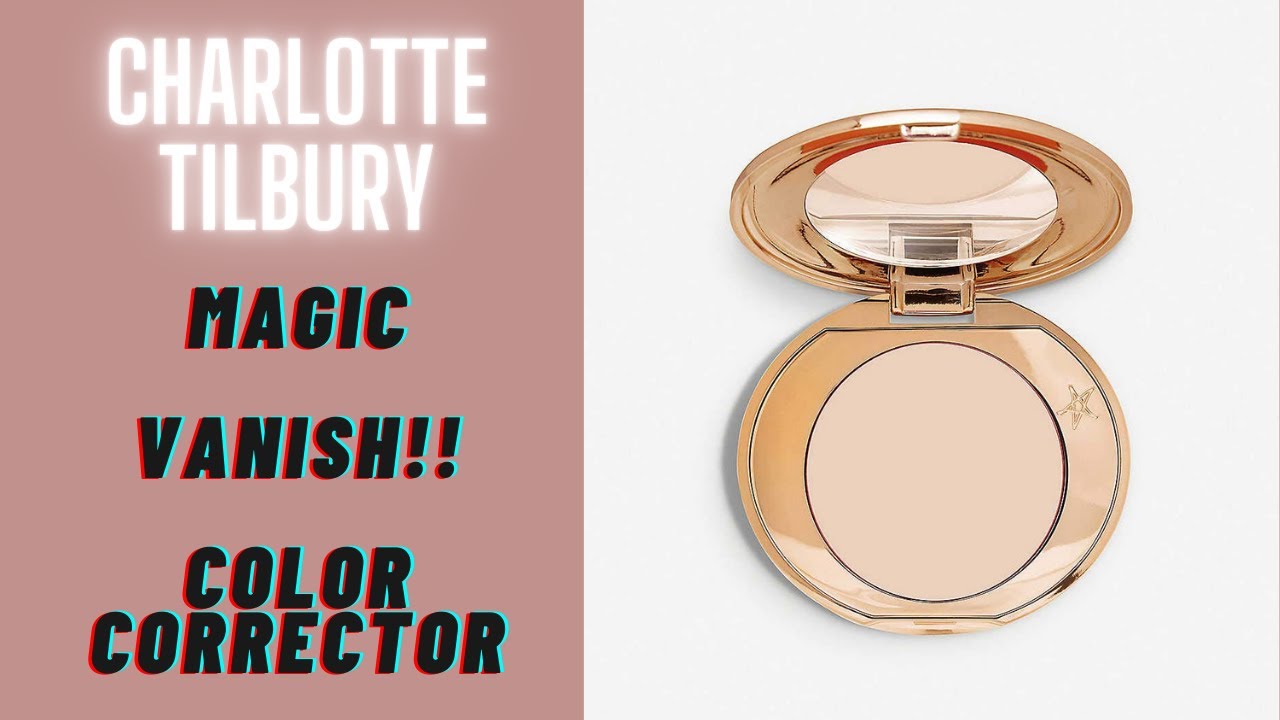 Charlotte Tilbury Magic Vanish Color Corrector - Quick Review! - YouTube