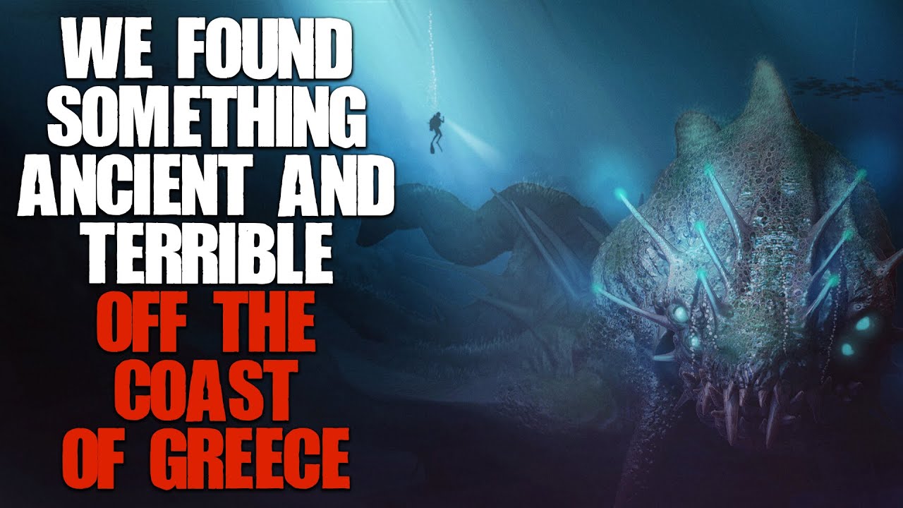 "We Found Something Ancient And Terrible Off The Coast Of Greece” Scary ...