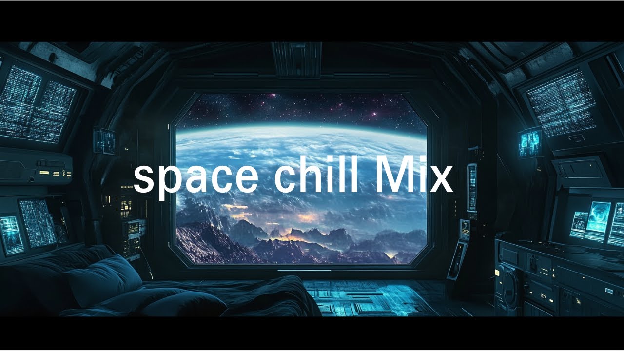 (space chill Mix) Deep Space Night Cruise Chill music with a deep space ...