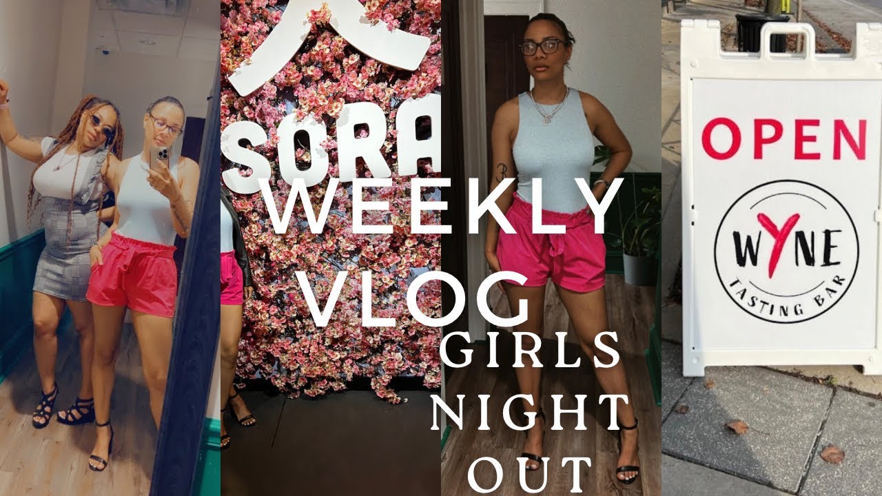 WEEKEND VLOG| GIRLS NIGHT OUT,WINE TASTING,TRYING NEW RESTAURANT - YouTube