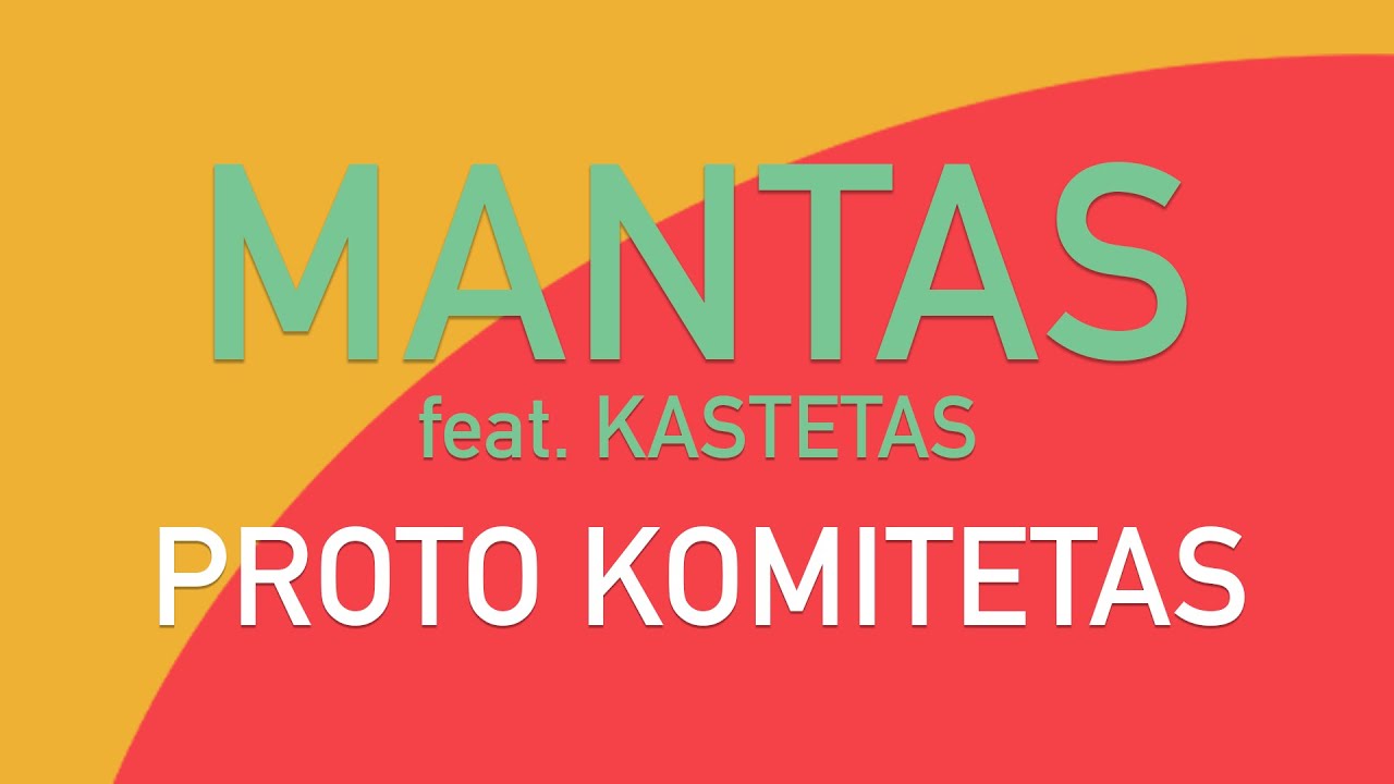 MANTAS (feat. Kastetas) - Proto komitetas - YouTube
