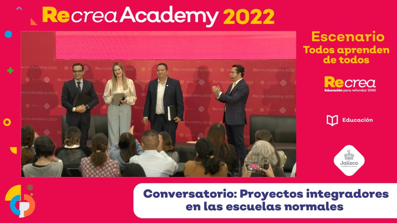 Recrea Academy 2022. Conversatorio: proyectos integradores en las ...