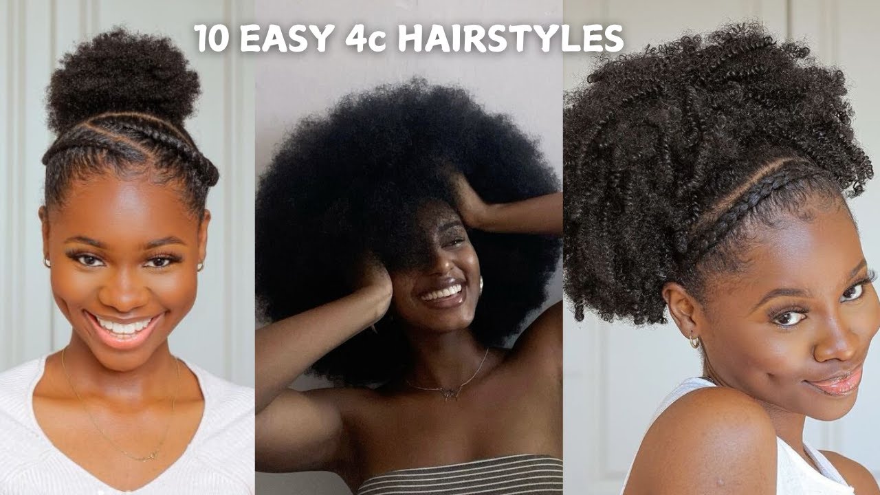 Top 10 Stunning 4C Hairstyles You’ll Love Celebrate Your Natural Crown ...