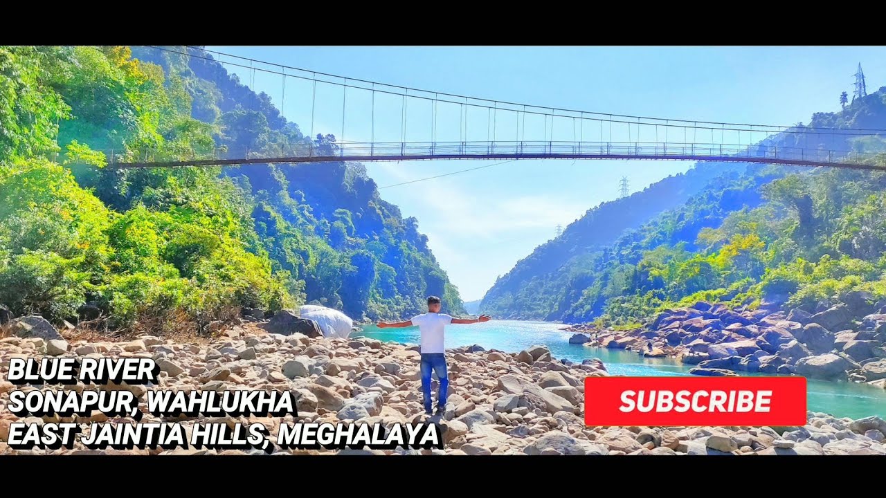 SONAPUR, WAH LUKHA ,EAST JAINTIA HILLS, MEGHALAYA BLUE RIVER - YouTube