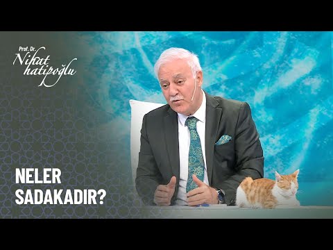 Sadaka verilirken dikkat edilmesi gereken noktalar - Nihat Hatipoğlu ile Kur'an ve Sünnet