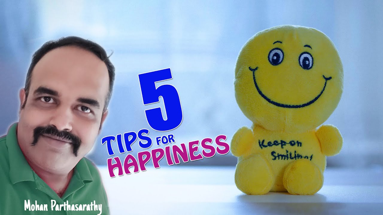 5 TIPS FOR HAPPINESS - YouTube