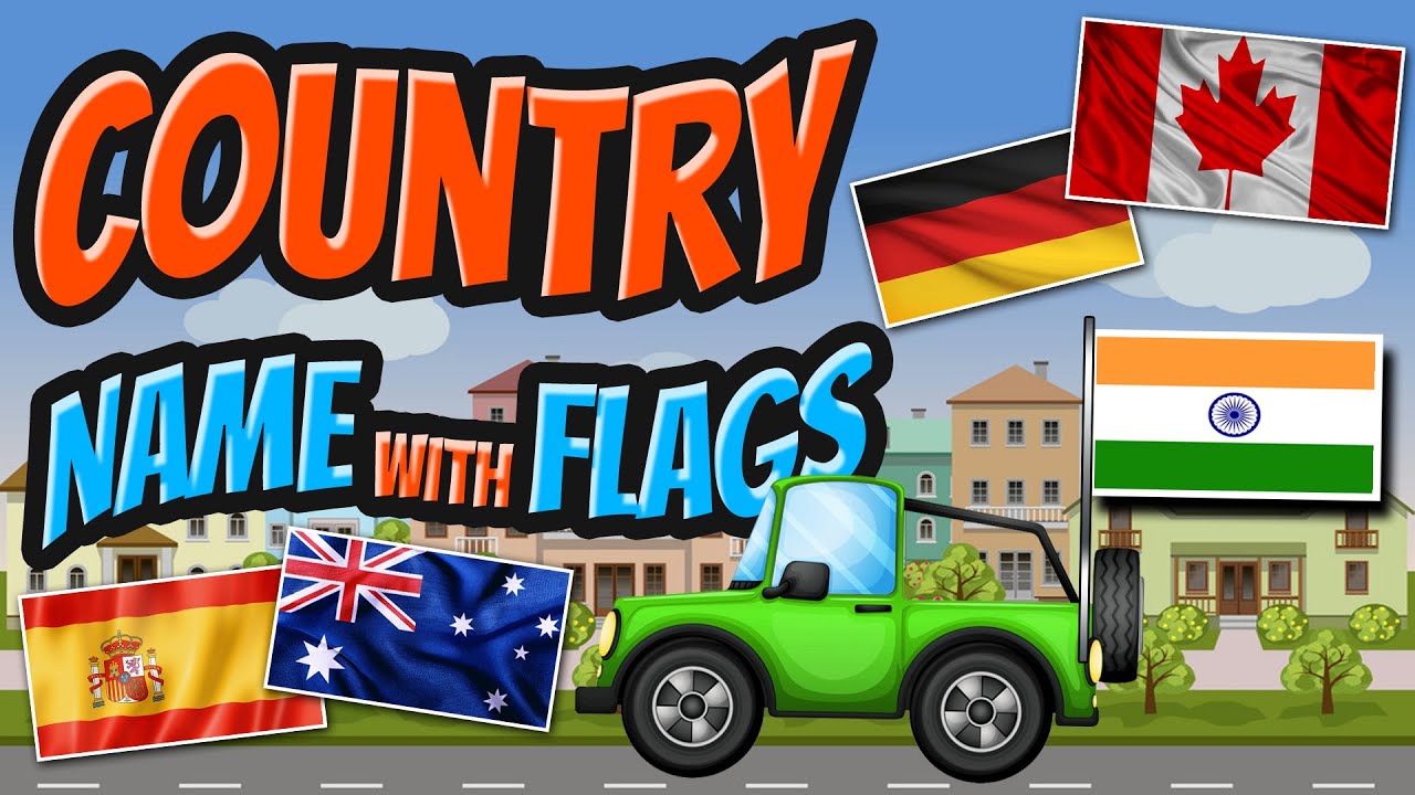 Learn Country Name With Flags | Flags name with country for kids ...
