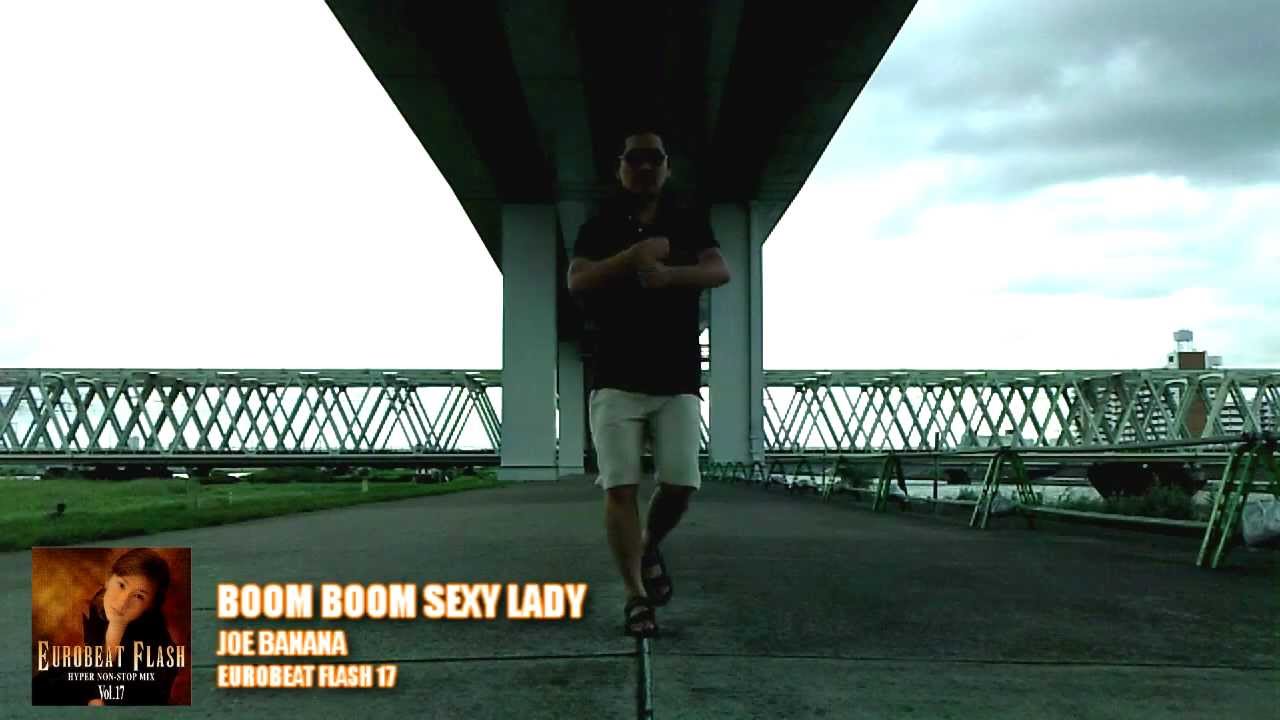 【パラパラ】BOOM BOOM SEXY LADY / JOE BANANA - YouTube