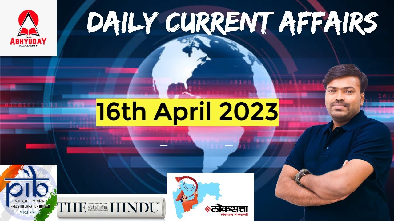 16th April | Daily Current Affairs | MPSC |Combine Group B&C | Current Affair| by Parshuram ...