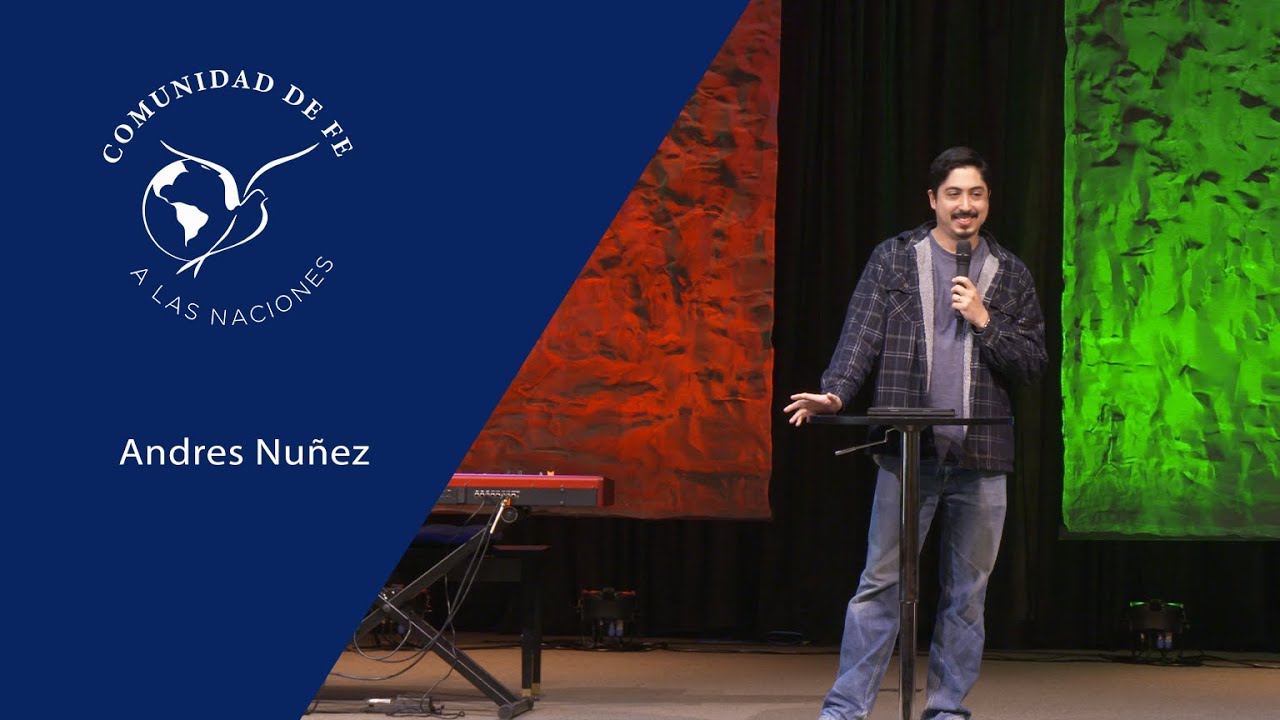 Servicio de Fe y Celebración I Andres Nuñez - YouTube