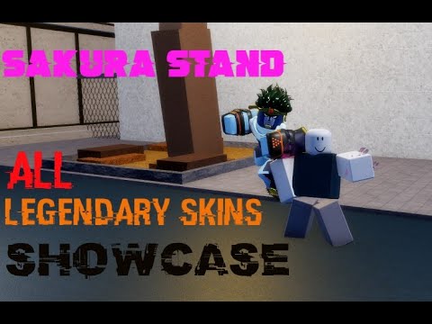 Roblox Sakura Stand | All Legendary Skins Showcase - YouTube