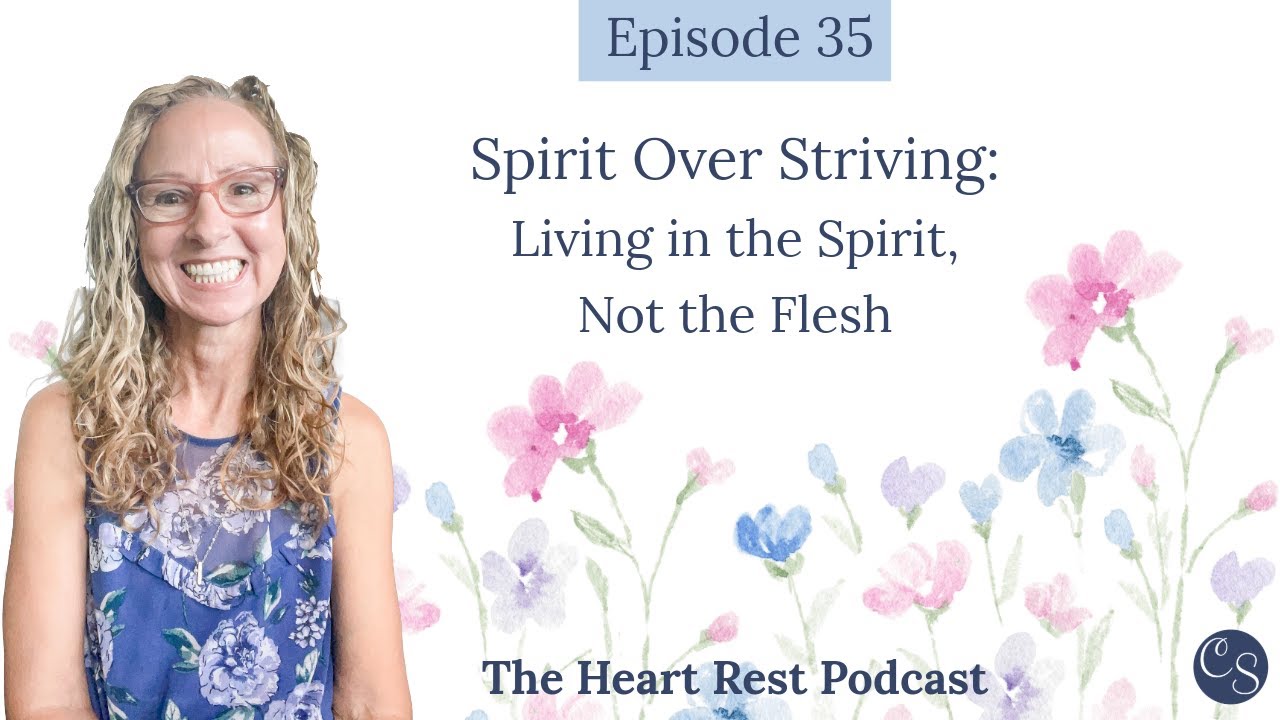 35. Spirit Over Striving: Living in the Spirit, Not the Flesh - YouTube