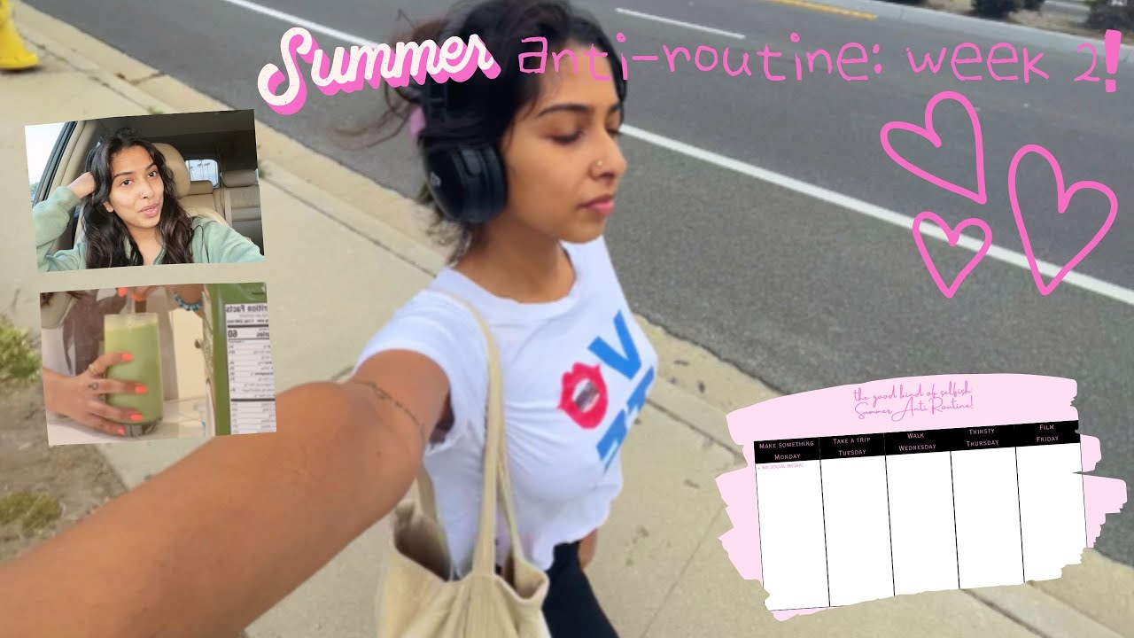the good kind of selfish: summer anti-routine week 2 🪽 - YouTube