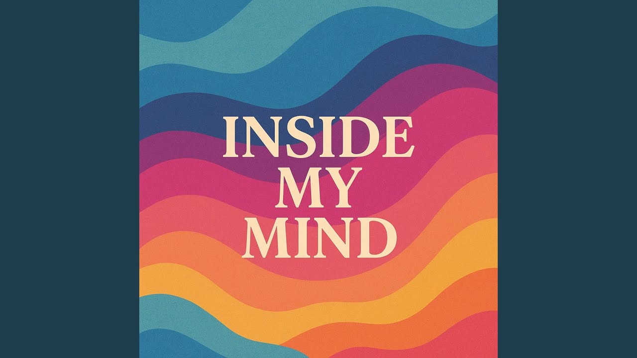 Inside My Mind - YouTube