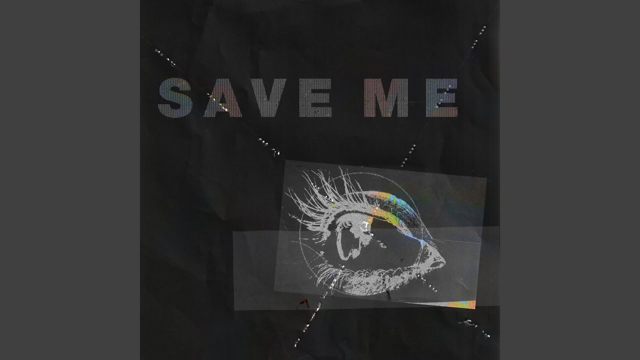 Save Me - YouTube
