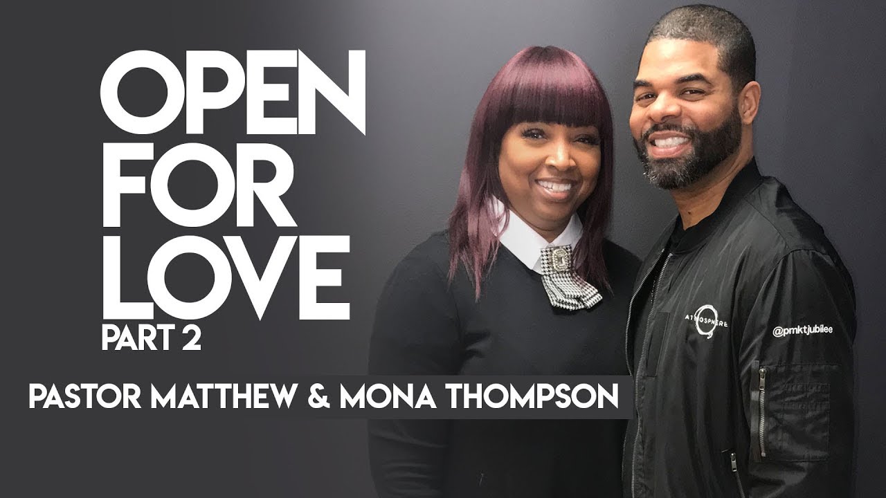 Open for Love Part 2 Mona Thompson. Matthew K. Thompson - YouTube