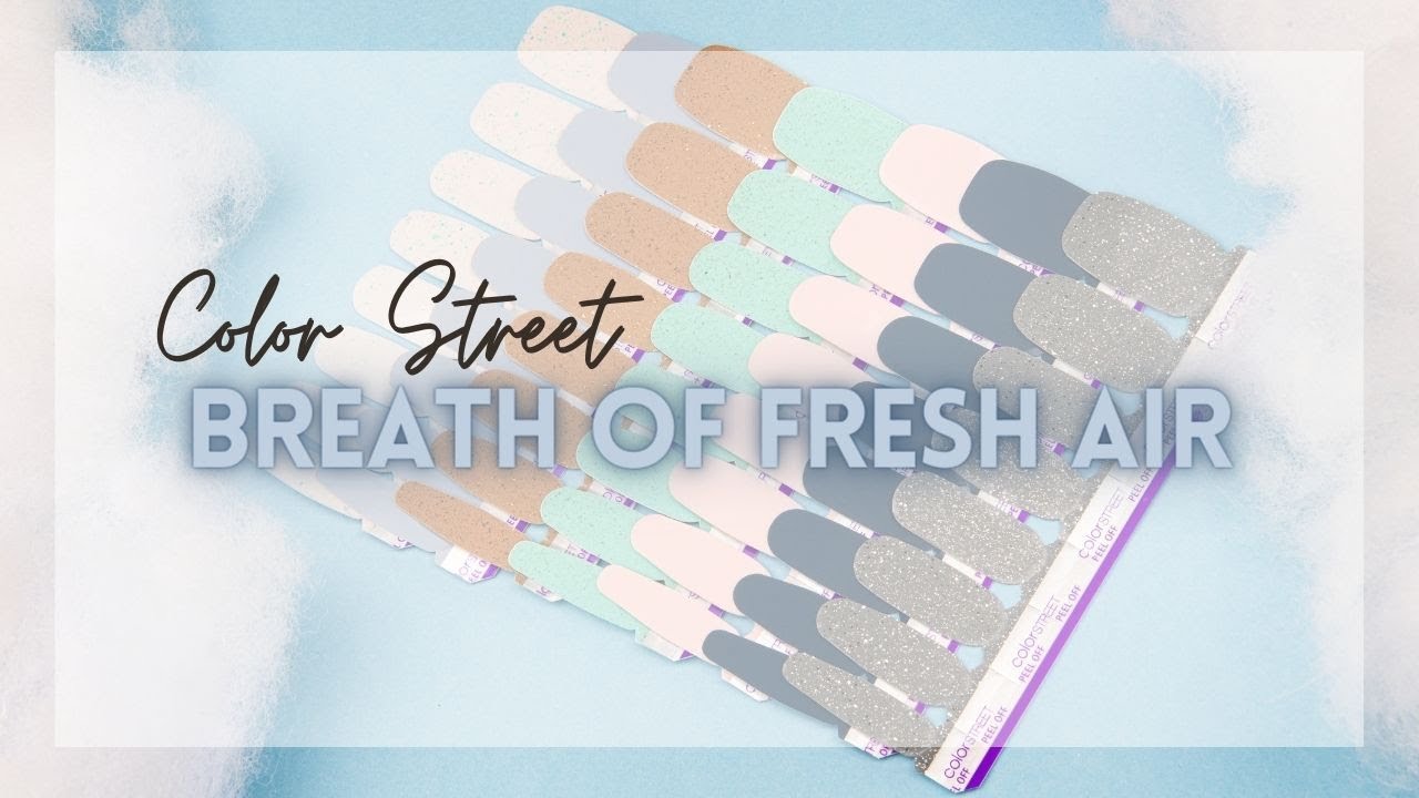 Color Street | Breath Of Fresh Air - YouTube