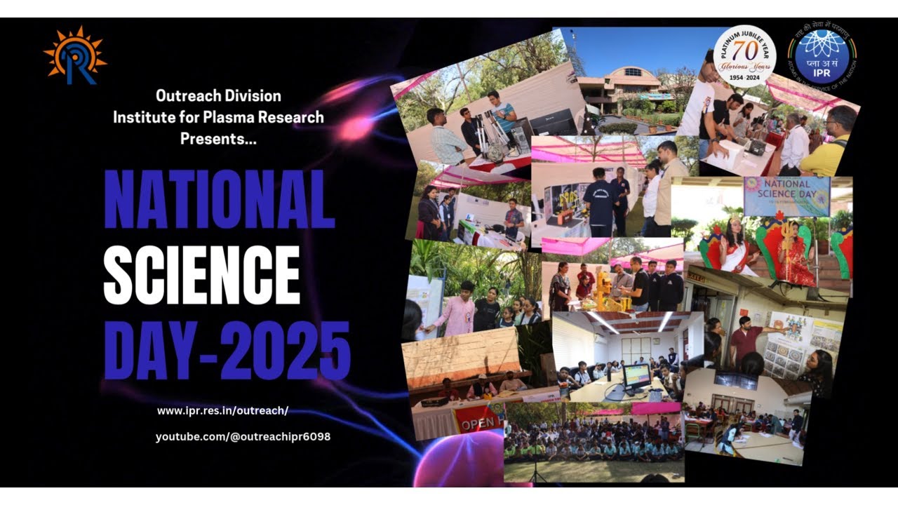 National Science Day 2025 @ Institute for Plasma Research, Gandhinagar ...