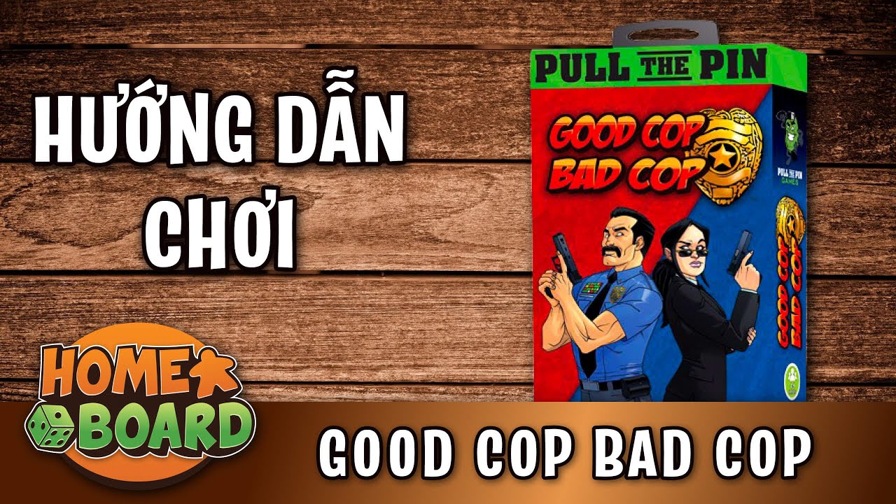 GOOD COP BAD COP - Thiện ác đối đầu | Hướng dẫn chơi - YouTube