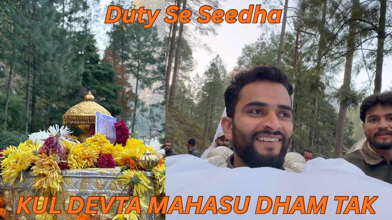 Duty Se Seedha Kul Devta Mahasu Dham Tak - YouTube