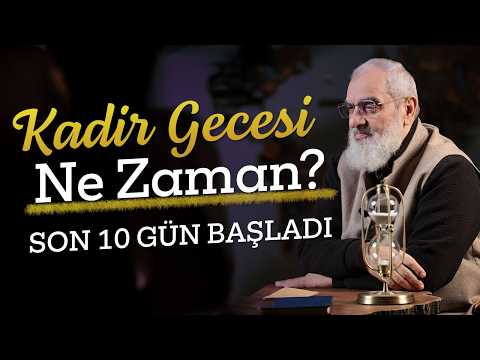 Kadir Gecesi Tam Ne Zaman? | Son 10 Gün Büyük Kurtuluş! - Nureddin Yıldız