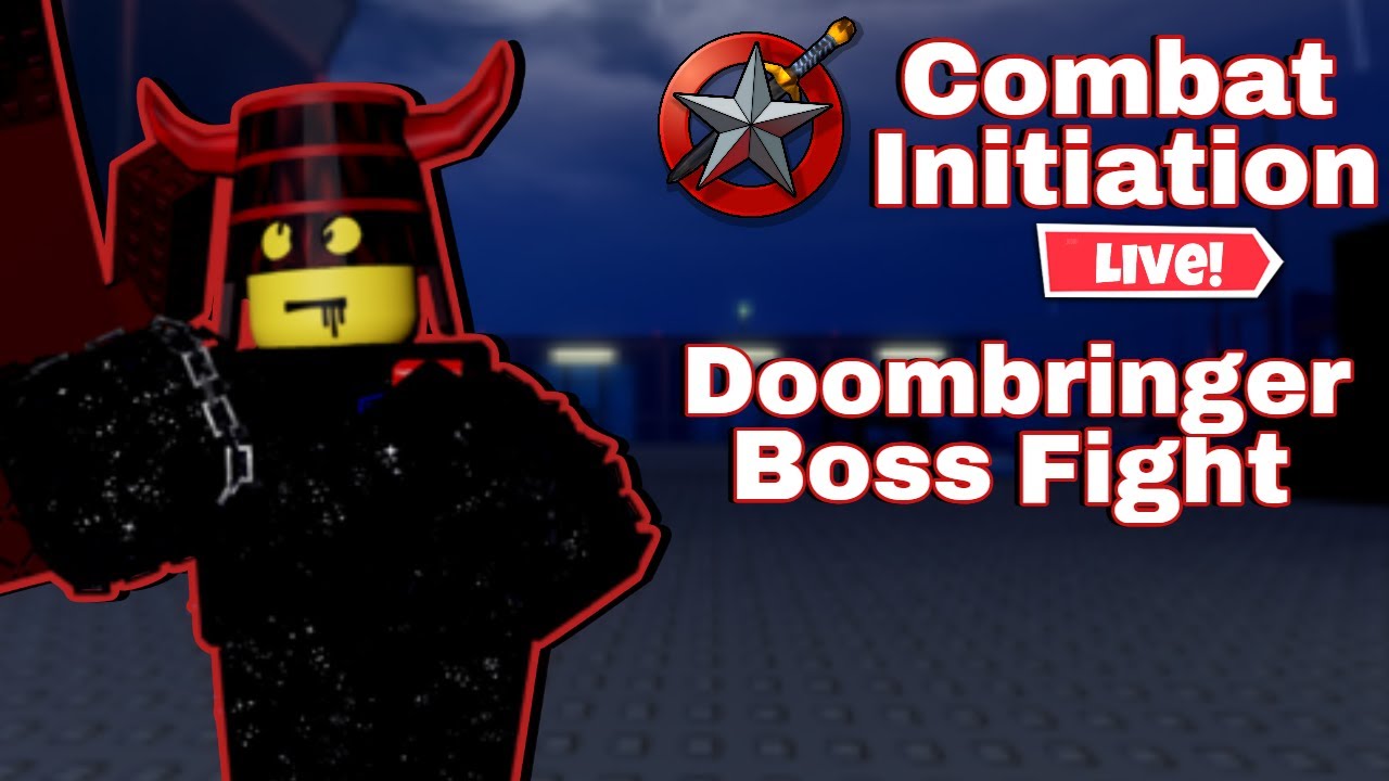 Combat Initiation Live Doombringer Boss Fight - YouTube