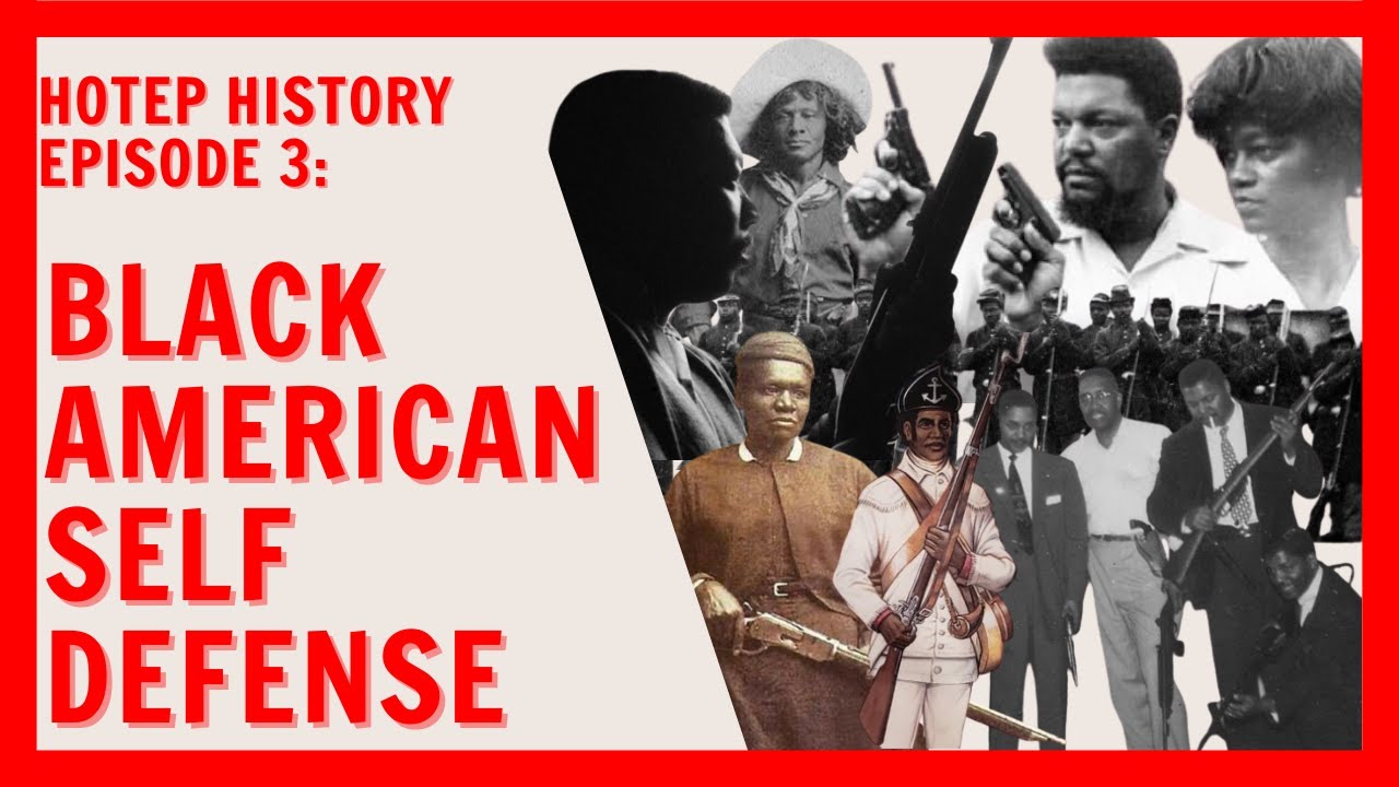 Hotep History Episode 3: Black American Self Defense - YouTube