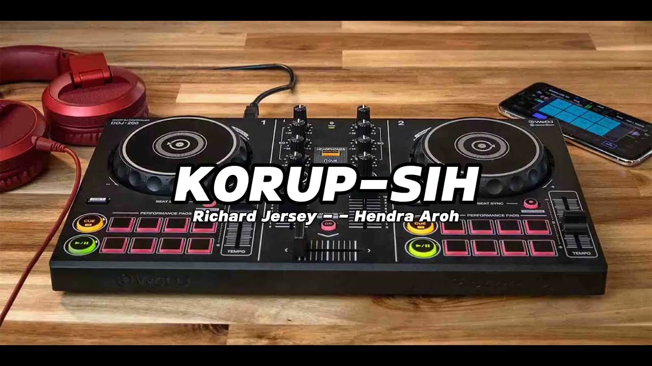 KORUP-SIH 🔥 Richard Jersey - - Hendra Aroh / disco tanah 🎉🔥 - YouTube