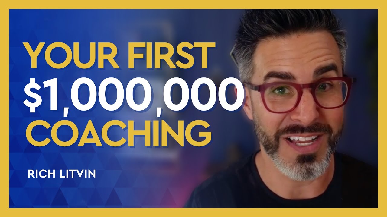 🎯 5 Secrets to Becoming a Million Dollar Coach | Rich Litvin - YouTube