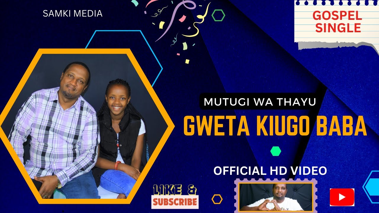 MUTUGI WA THAYU - GWETA KIUGO BABA (OFFICIAL GOSPEL VIDEO) - YouTube