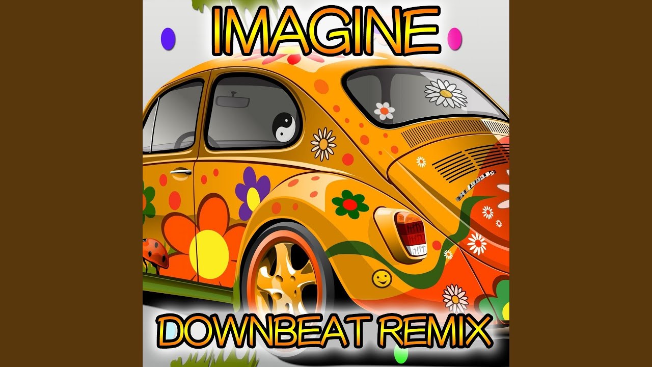 Imagine (Downbeat Remix 1995) - YouTube