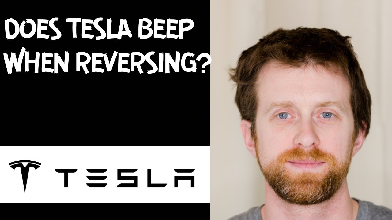 Does Tesla beep when reversing? - YouTube