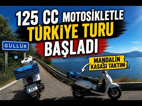 125 cc Türkiye Seyahatim Başladı