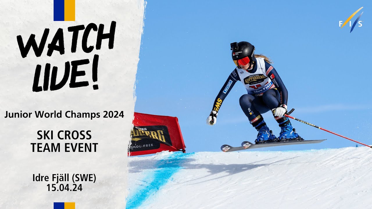 LIVE: World Junior Champs 2024 Idrefjäll - Skicross Team Event 11:00 ...