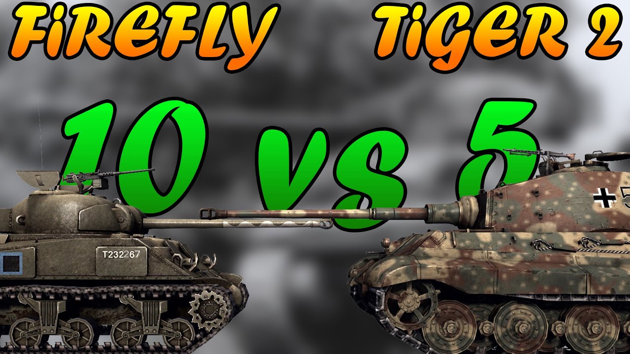 Men of War Assault Squad 2 - 10 Sherman Firefly Tank vs 5 SS King ...