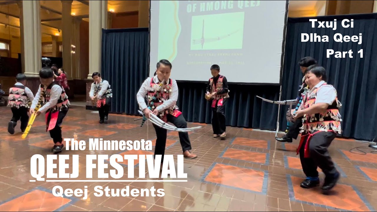 Qeej Festival: Qeej Students of Hmong Cultural Center Performing Txuj ...
