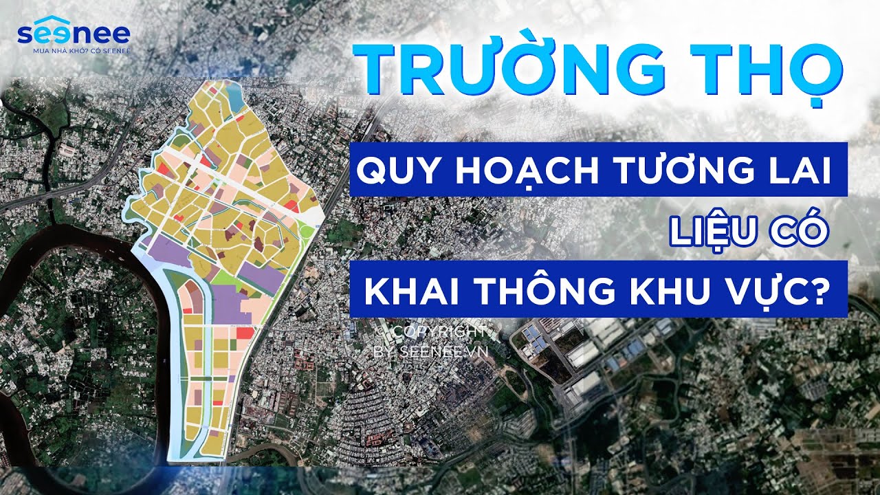Phường Trường Thọ - TP. Thủ Đức: Quy hoạch CHI TIẾT nhà đầu tư PHẢI ...