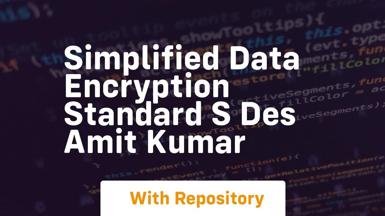 Simplified data encryption standard s des amit kumar - YouTube