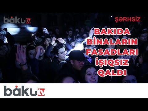 Bakıda binaların fasadları işıqsız qaldı