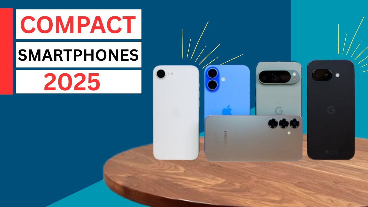 Best Compact Smartphones in 2025 - YouTube