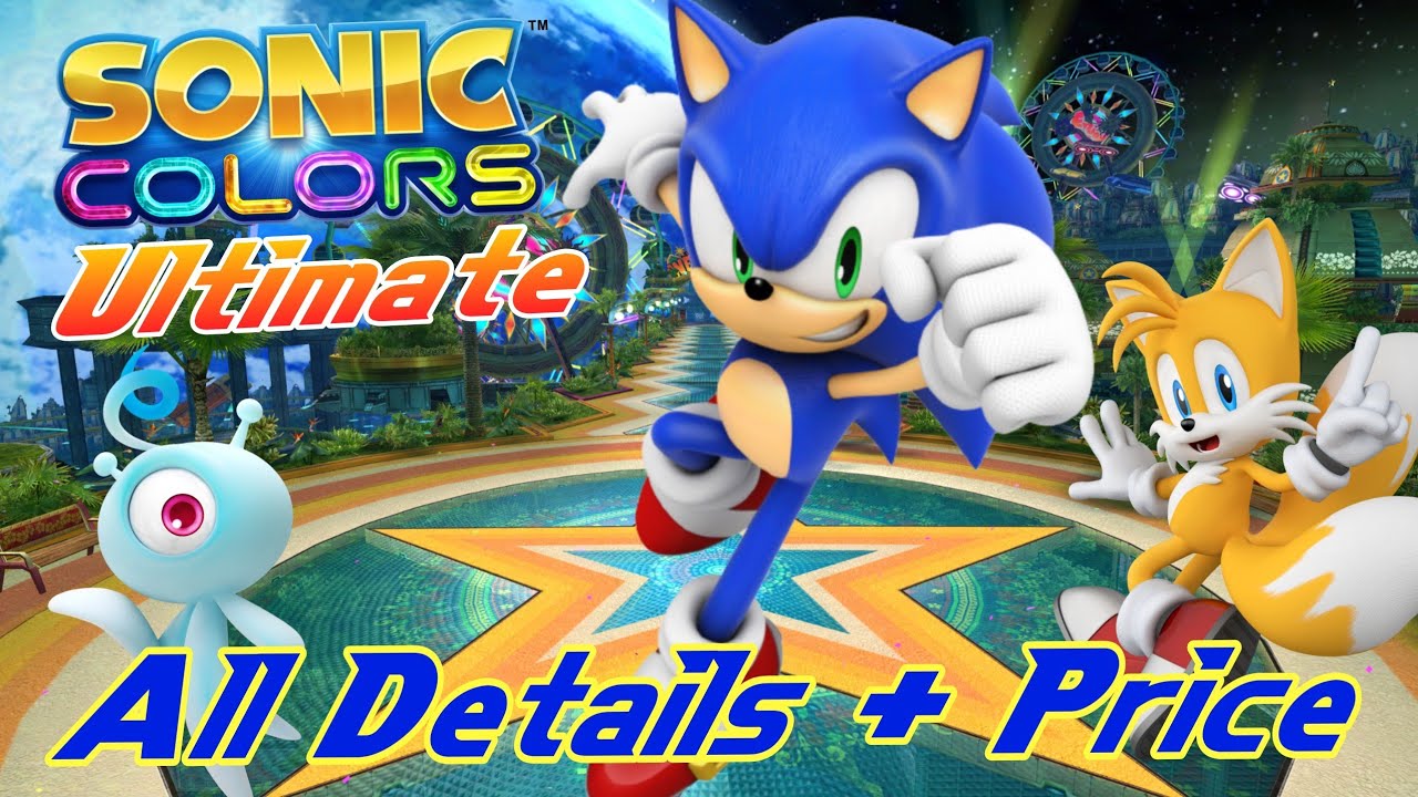 Sonic Colors Ultimate Remaster in the Works (More Sonic Remasters ...