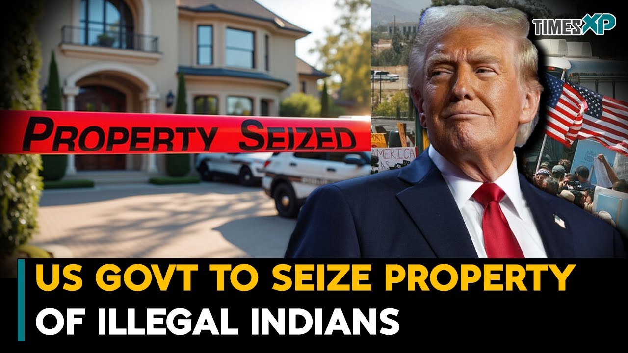 US To 'SEIZE' Property Of Illegal Indians - YouTube