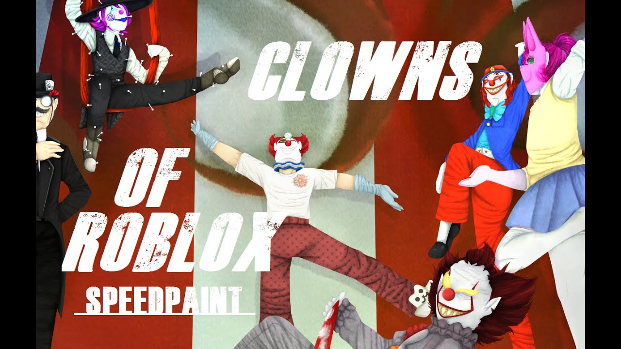 Clowns of Roblox: Speedpaint - YouTube
