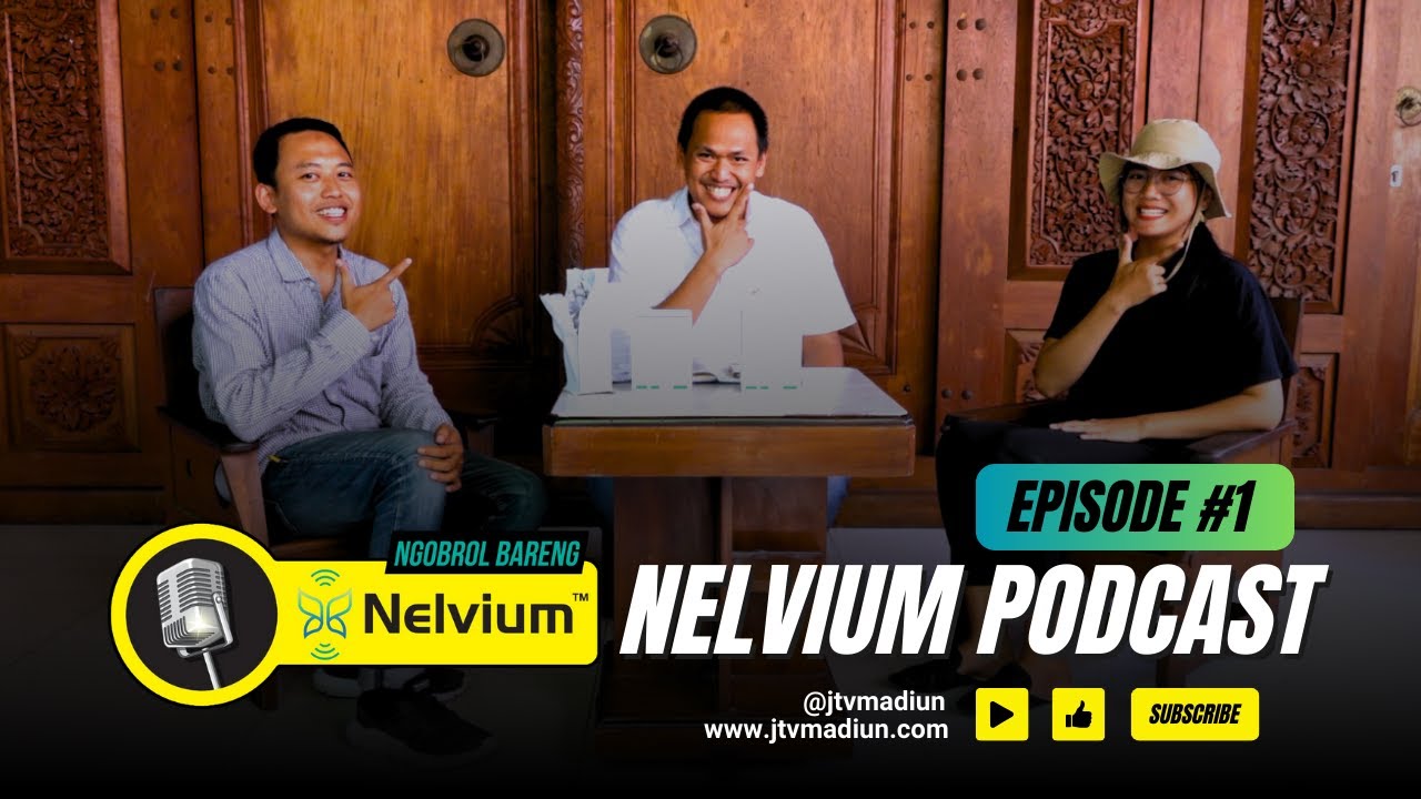 EPS 1 NELVIUM PODCAST : Ngobrol Bersama Nelvium, Nelvium Bikin Senyum ...