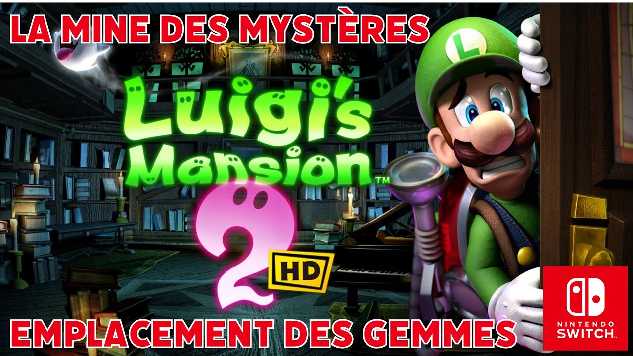 Emplacements des Gemmes - Mine des Mystères - Luigi's Mansion 2 HD ...