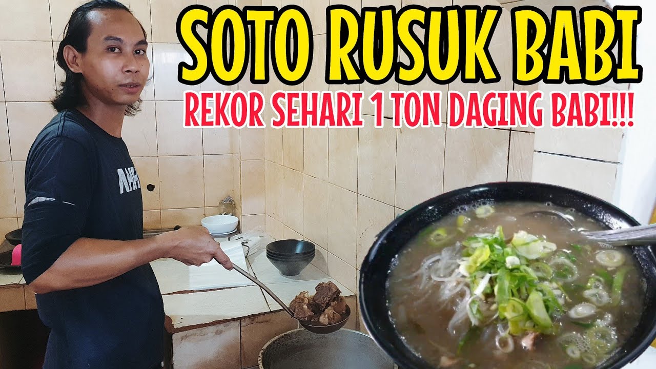 SOTO BABI PALING LARIS SE INDONESIA ‼️ PENJUAL ASLI JAWA PUNYA 6 CABANG ...